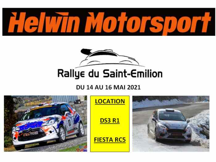 HELWIN MOTORSPORT PROPOSE POUR RALLYE DE SAINT EMILION DS3R1 ET FIESTA ...